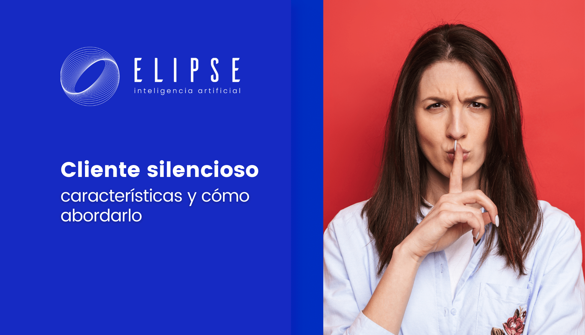 Cliente silencioso características y cómo abordarlo